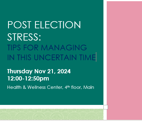 Coping with Post Election Stress Support | Health & Wellness Center